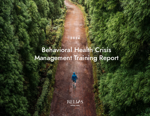 2024 Behavioral Health Crisis Management Training Report | Relias